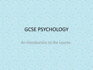 1.gcse psychology introduction | PPTX