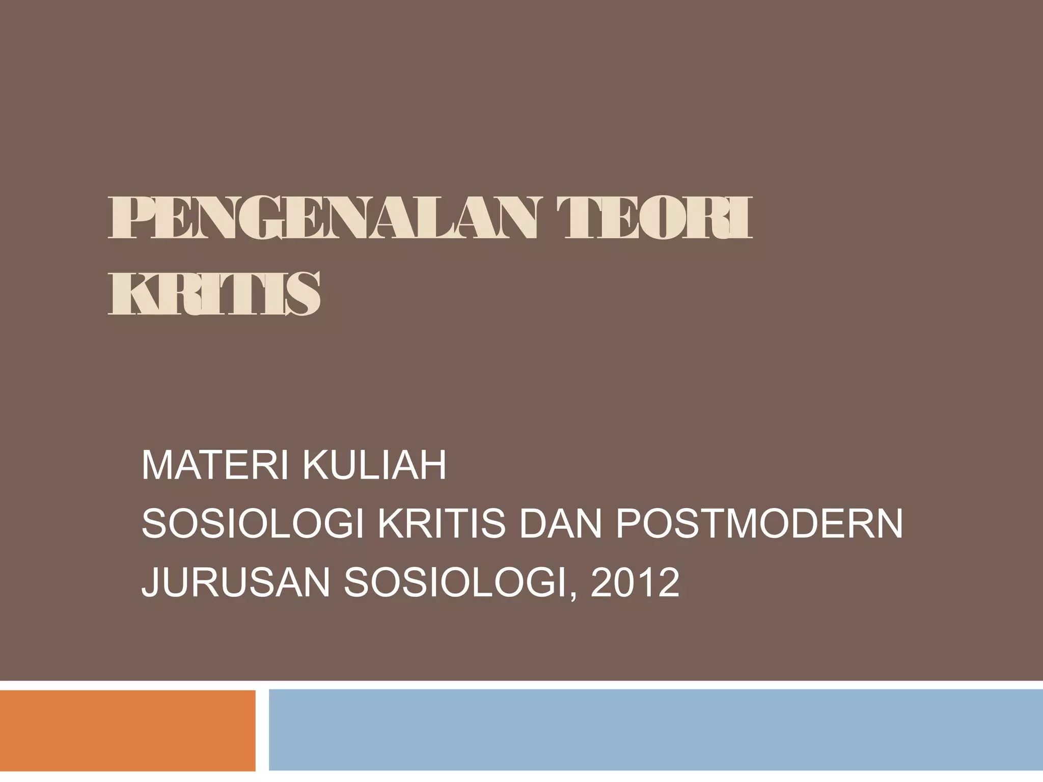 1. teori kritis | PPT
