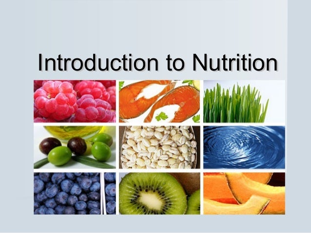 Introduction To Nutrition