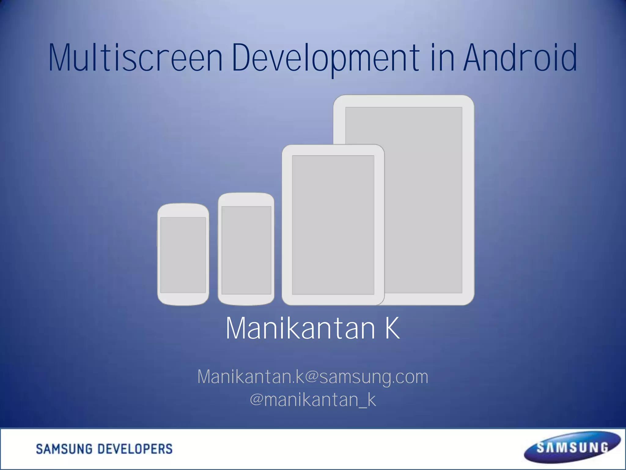 Developing and Designing Multiscreen Android apps | PPT