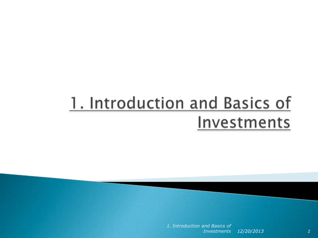 1. introduction basics of investments.ppt | Stocks and Bonds | Personal ...