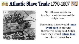 Atlantic Slave Trade - the middle passage | PPTX