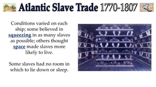 Atlantic Slave Trade - the middle passage | PPTX