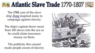 Atlantic Slave Trade - abolitionists | PPTX