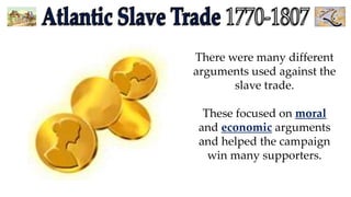 Atlantic Slave Trade - abolitionists | PPTX