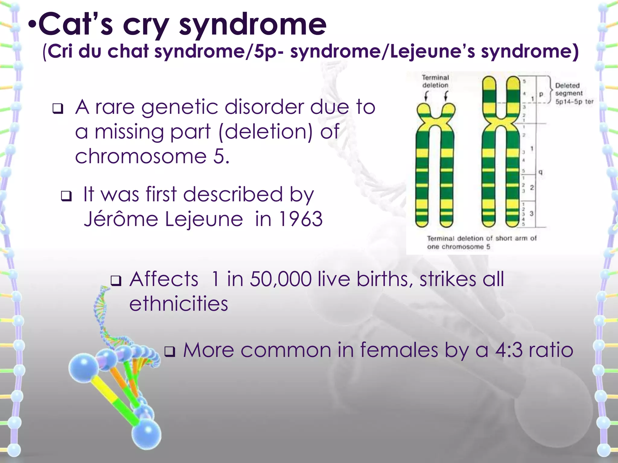 Cat's cry syndrome & Prader willi syndromes | PPTX