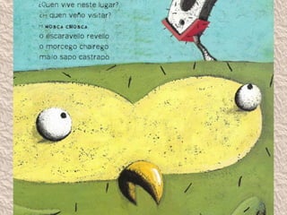 A casa da Mosca Chosca | PPT