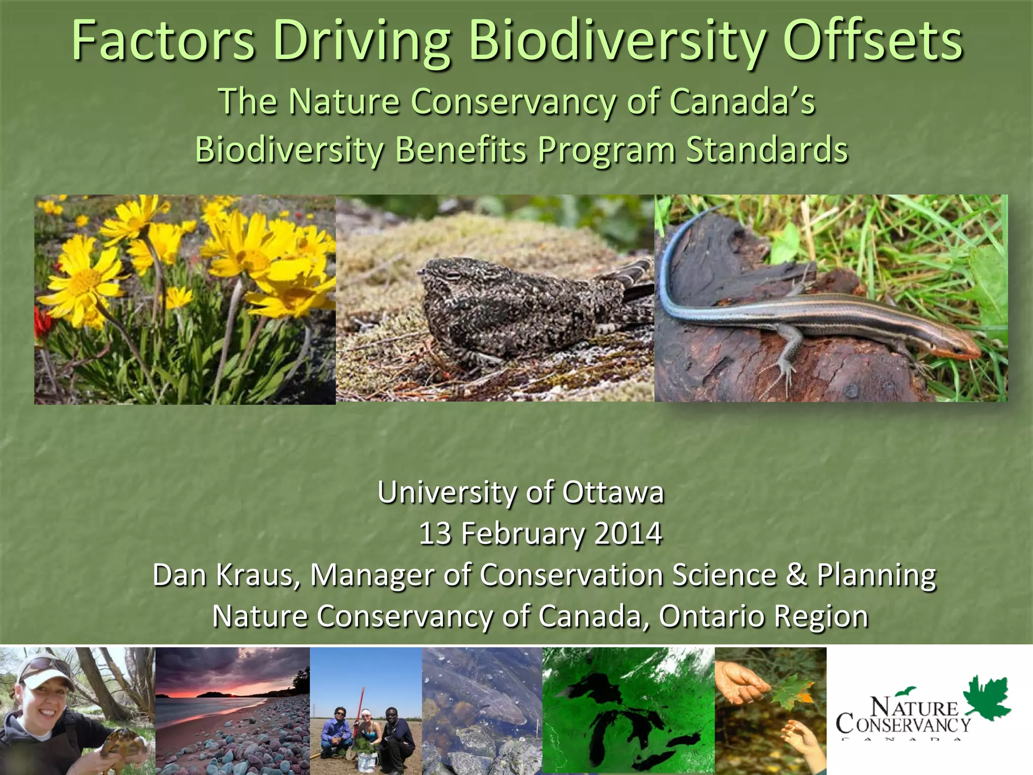 Factors Driving Biodiversity Offsets: The Nature Conservancy of Canada’s Biodiversity Benefits ...