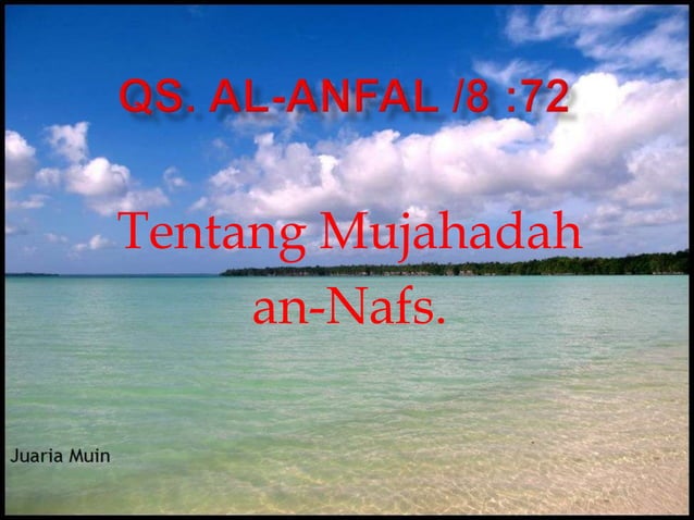 Qs. Al-Anfal/8:72 Tentang Mujahadah An-Nafs | PPTX