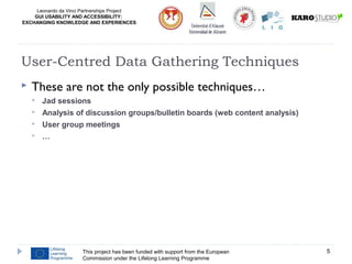 UCA: Data Gathering Techniques. Main Techniques. | PPT
