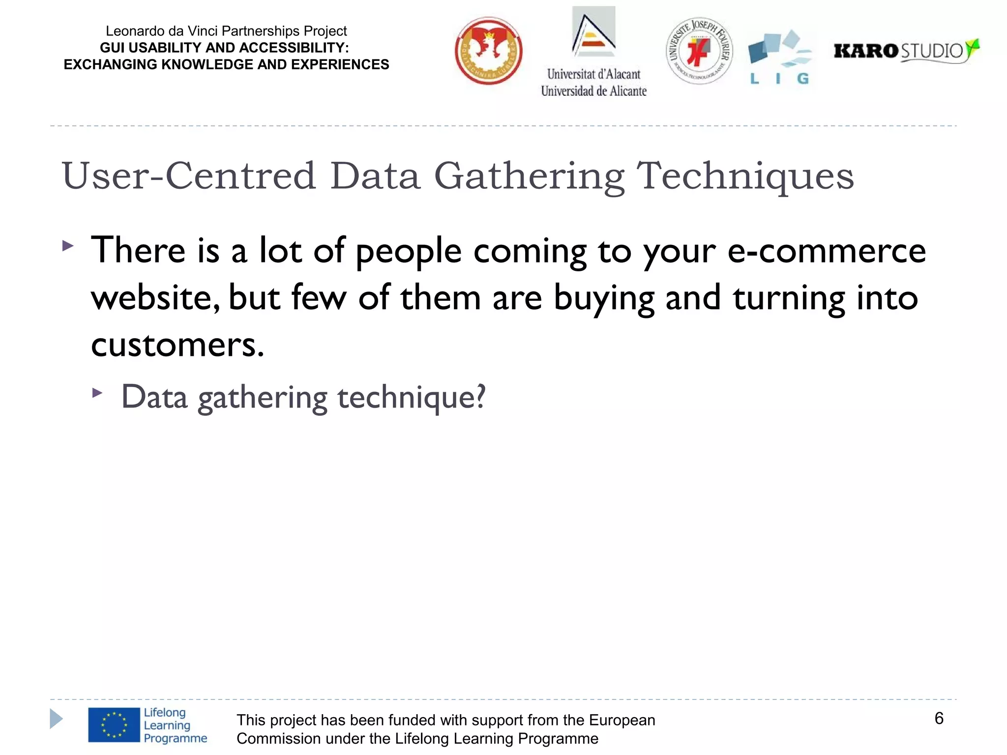 Uca Data Gathering Techniques Selection Criteria Ppt