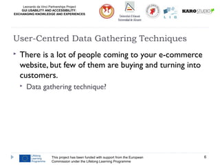 UCA: Data Gathering Techniques. Selection criteria | PPT