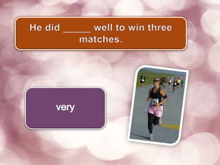 Too, (not) enough, very, too many and too much | PPT