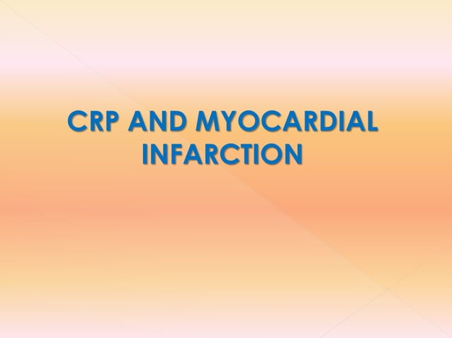 myocardial infarction and CRP | PPTX