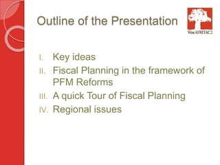 Fiscal Planning and Public Finance Management Reforms | PPT