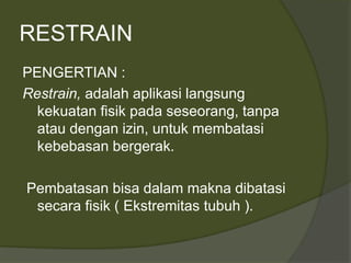 1. pemasangan restrain AKPER PEMKAB MUNA | PPTX