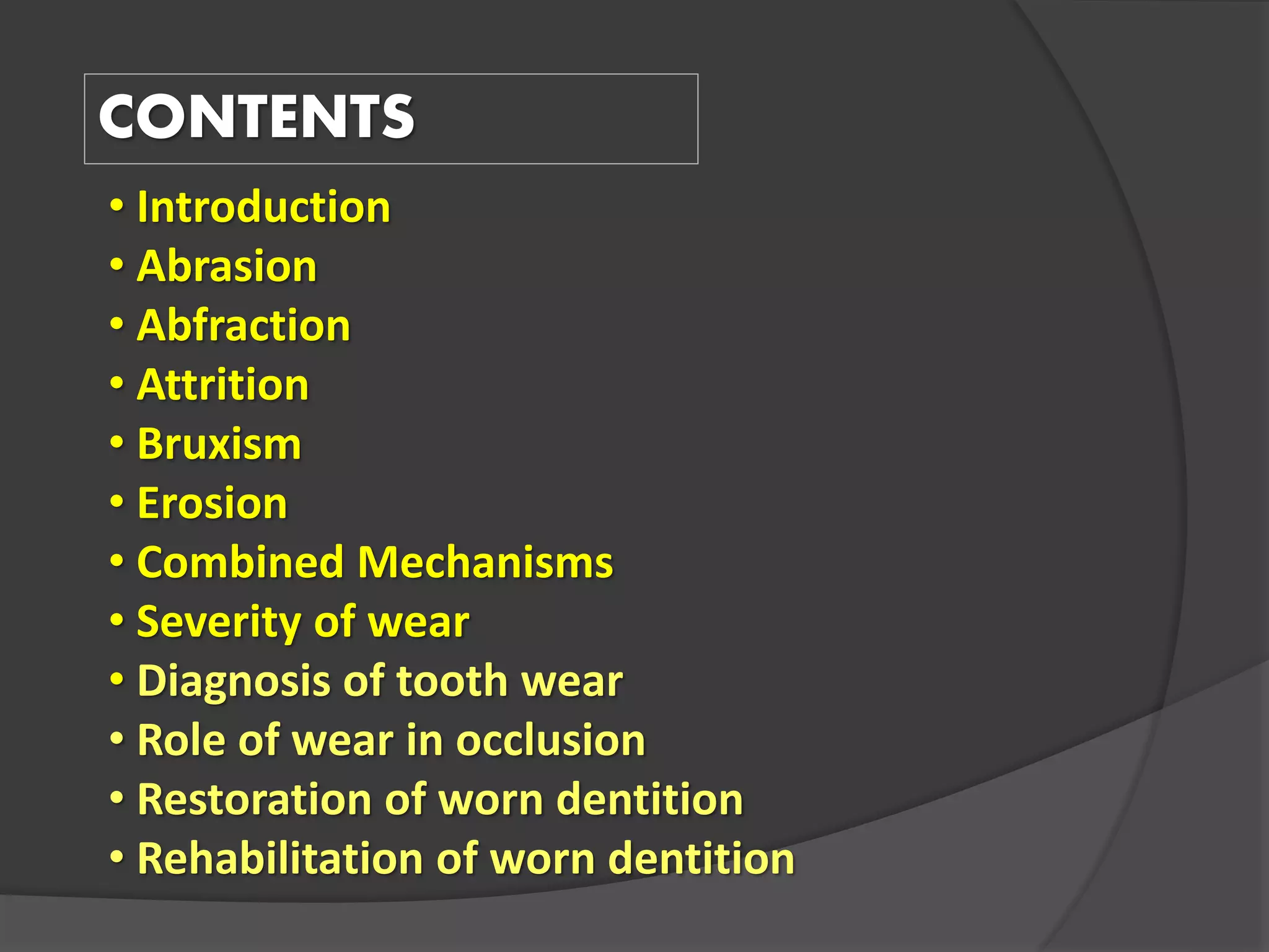 Restorative management of worn dentition (PART 1)- AETIOLOGY | PPTX