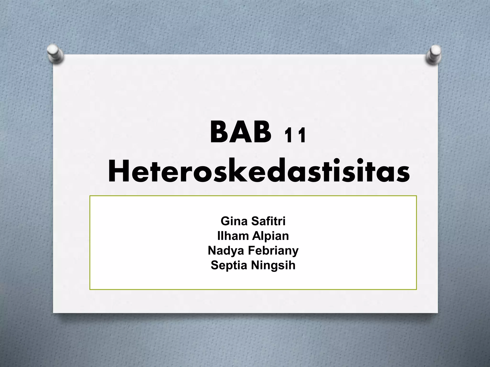 pengertian heteroskedastisitas | PPTX