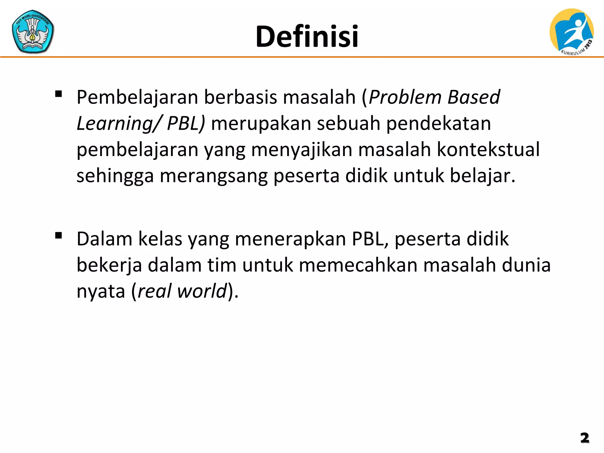 problem based learning (PBL) pembelajaran berbasis masalah | PPT