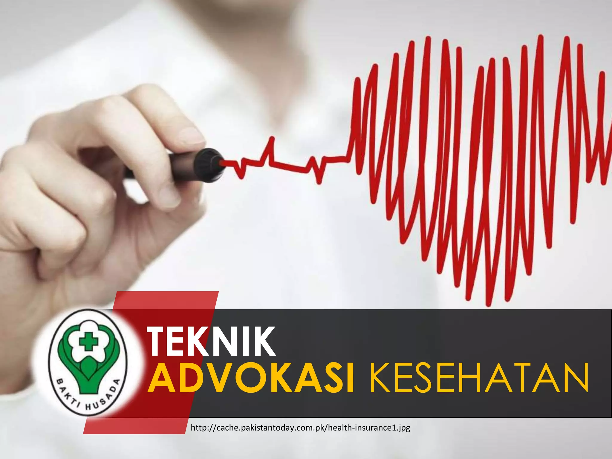 teknik advokasi kesehatan | PPTX