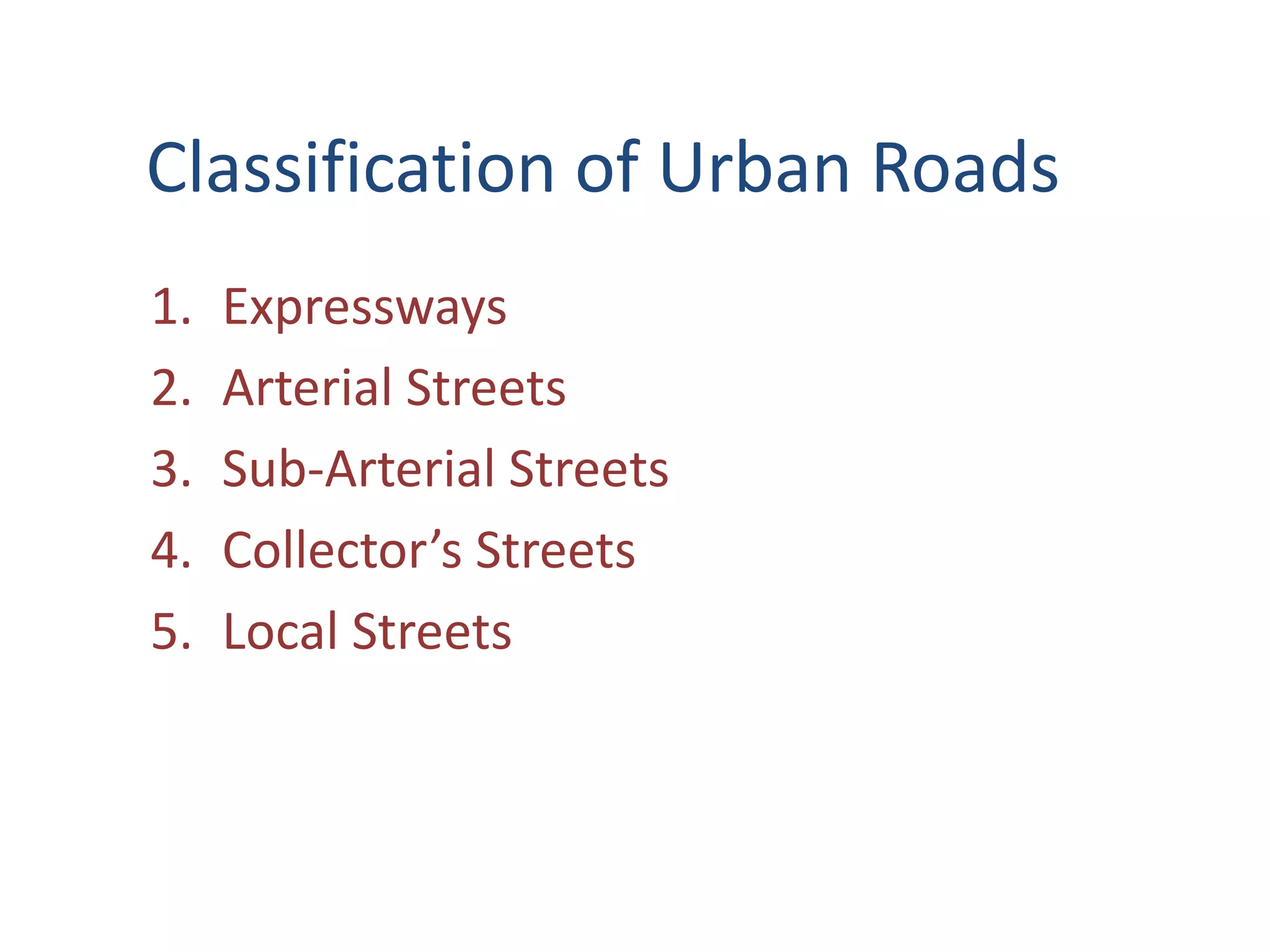 1. classification of urban roads 28 jun | PPTX