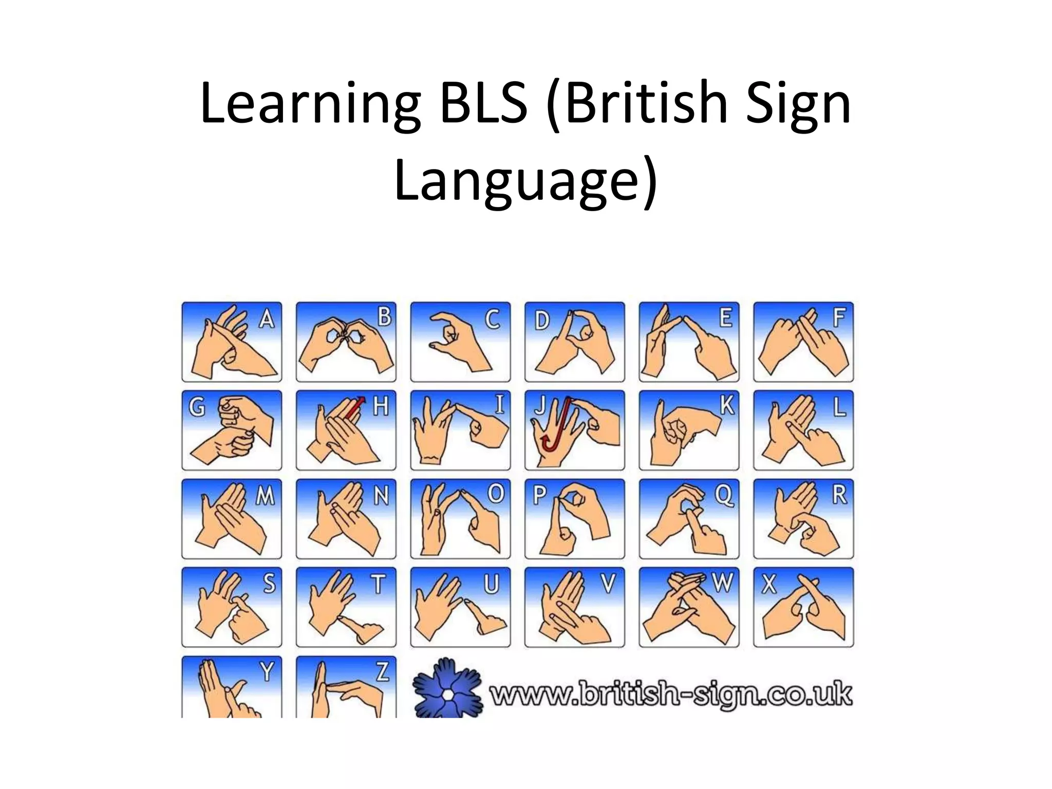 1. learning bls (british sign language) pp for students | PPTX