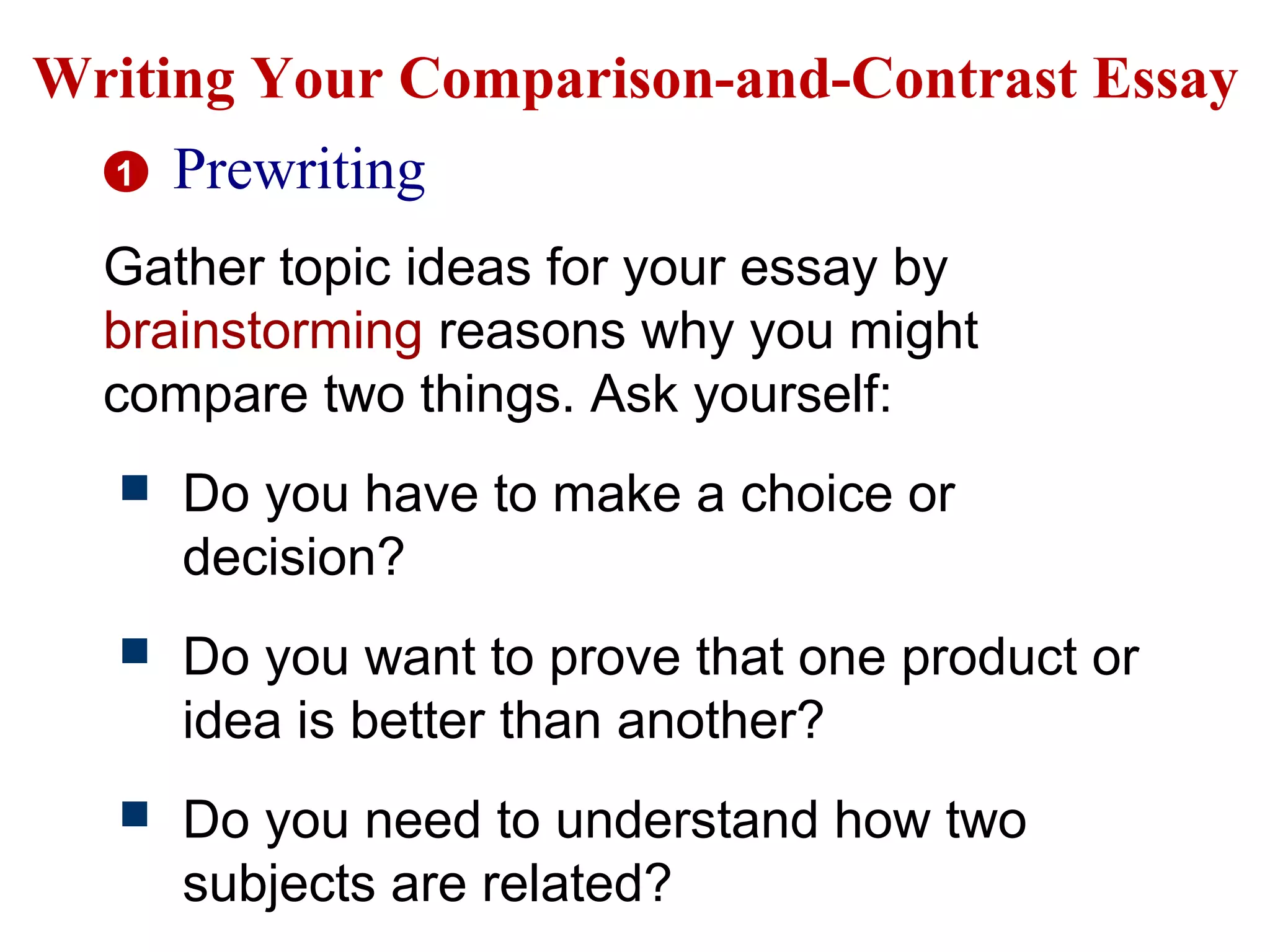 1. comparison and contras essay ready | PPT