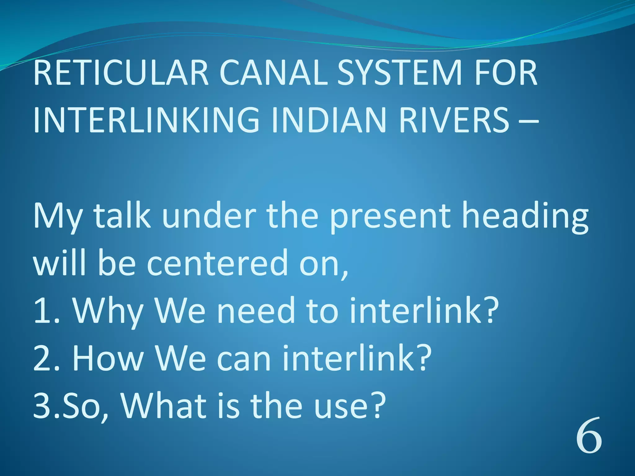 Interlinking rivers 2 - Interlinking Indian Rivers - Short Presentation ...