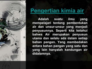 kimia air | PPTX
