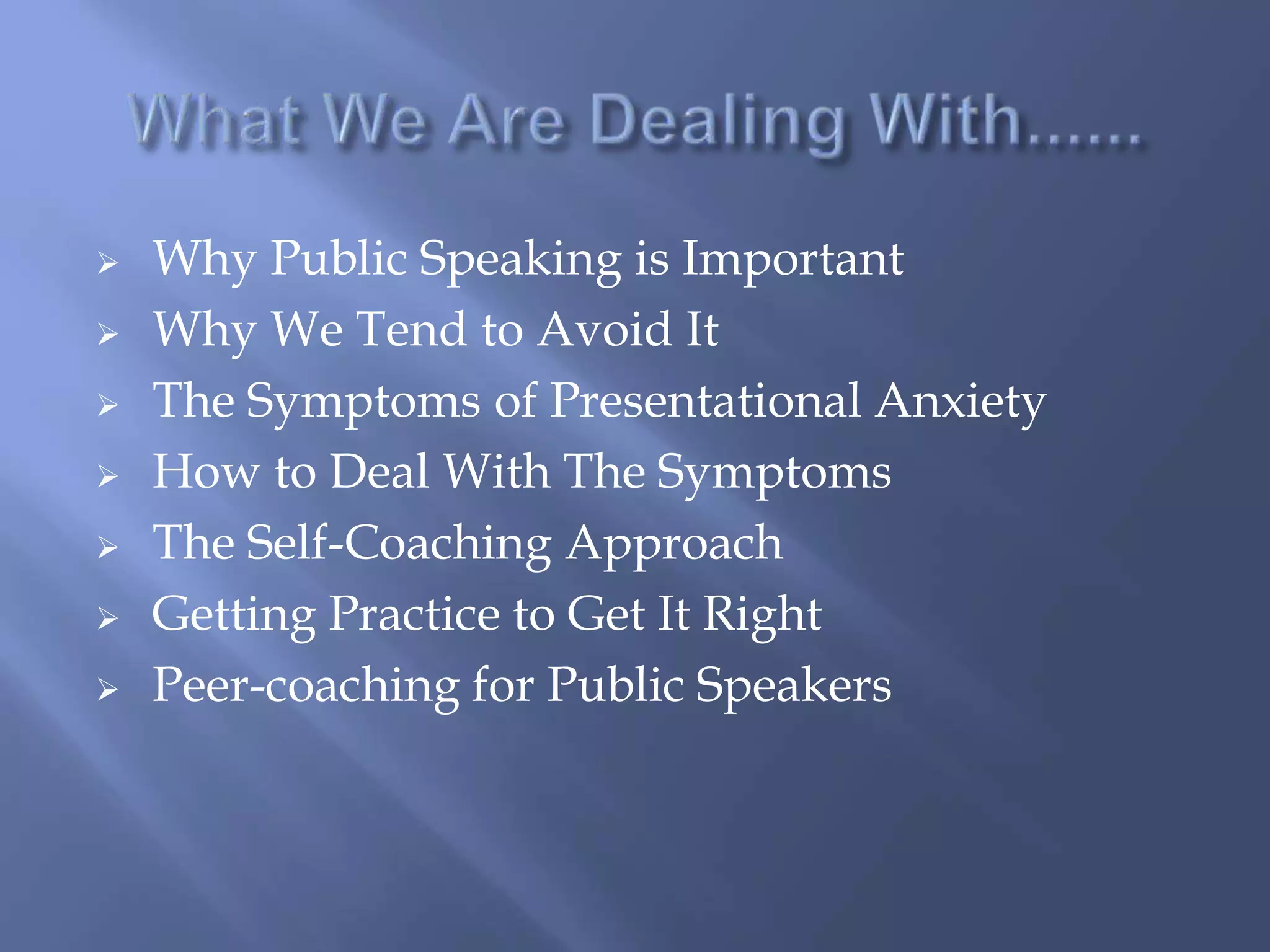 1. speaking in public dealing with presentational anxiety | PPTX