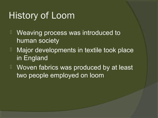 1. looms – basic concept, types | PPT
