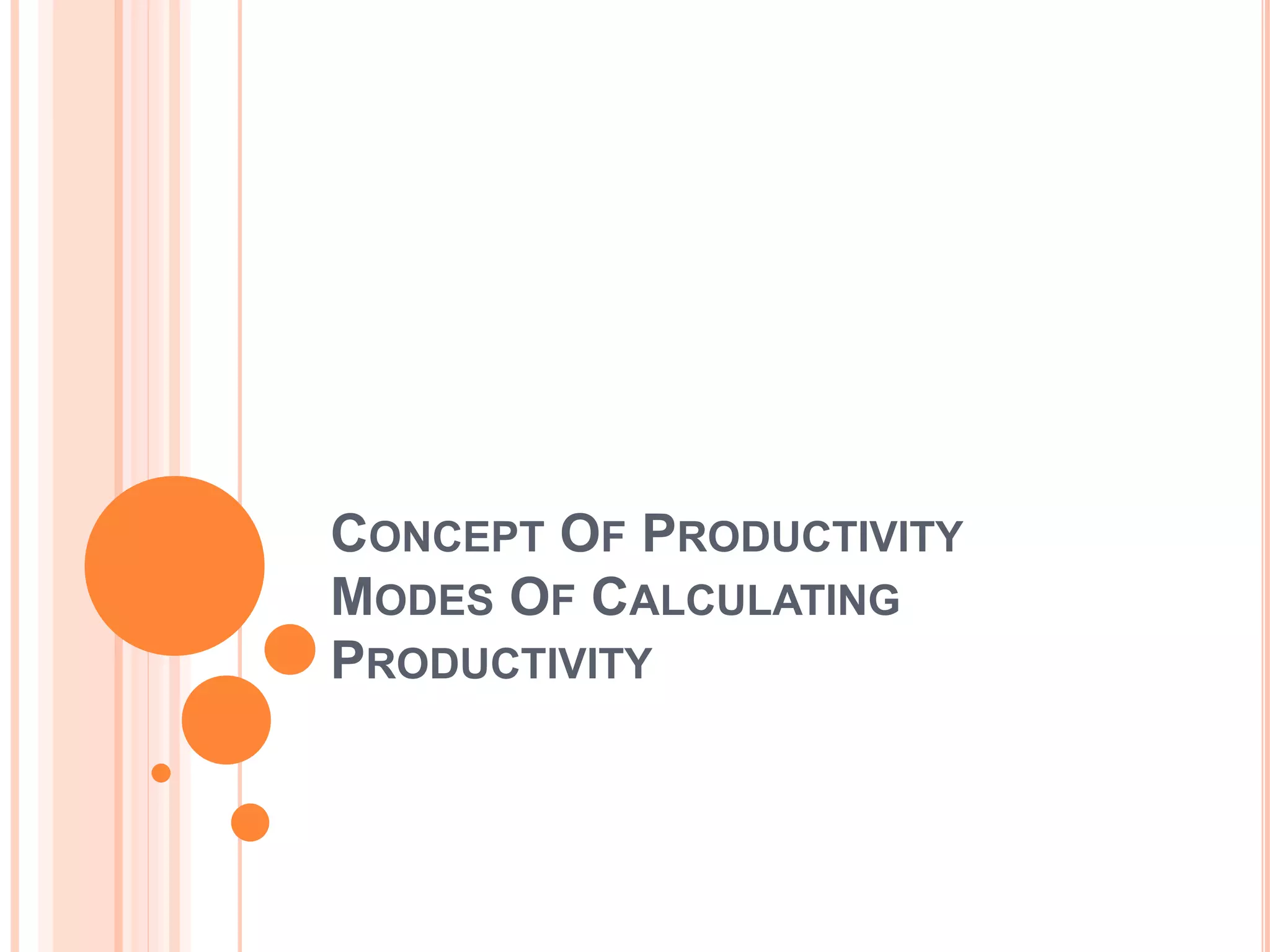 1. productivity concept and calculation. | PPTX