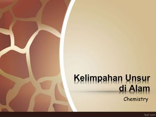 1. kelimpahan unsur di alam | PPTX