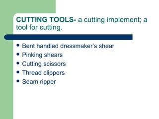 sewing tools and equipments | PPT