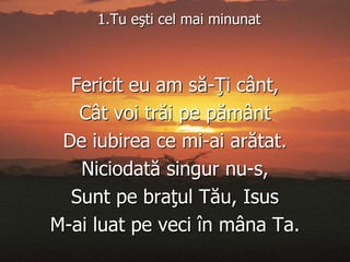 1. tu esti cel mai minunat | PPTX