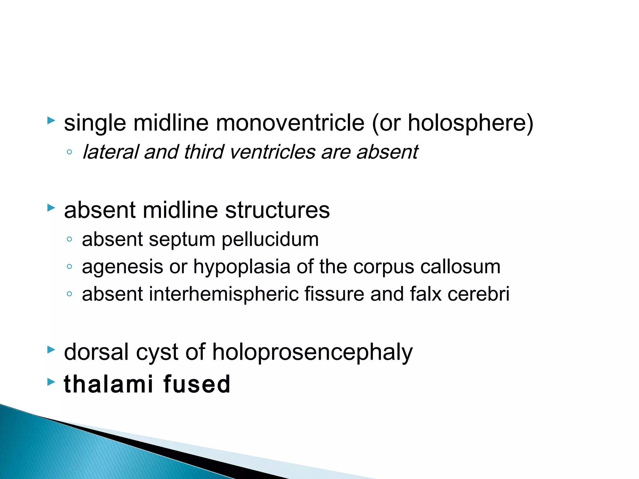 1.schizencephaly 2.holoprosencephaly 3.porencephaly | PPT