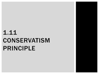 1.11 Conservatism | PPTX