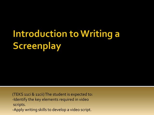 1. introduction to writing a screenplay | PPTX | Screenwriting | Content Production