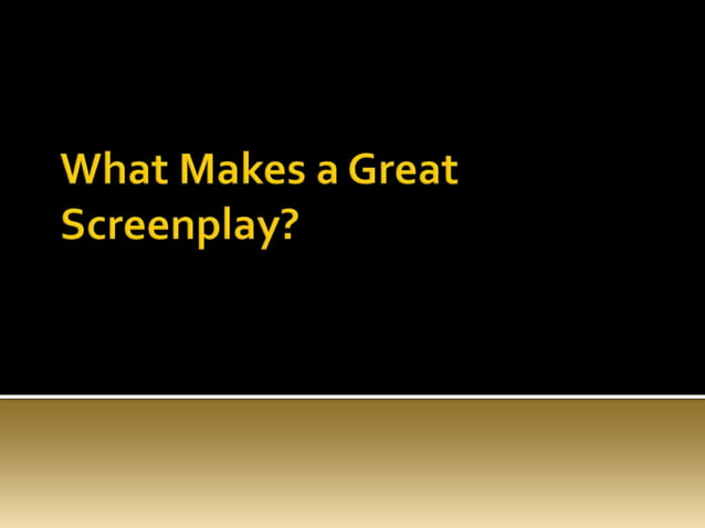 1. introduction to writing a screenplay | PPTX | Screenwriting | Content Production