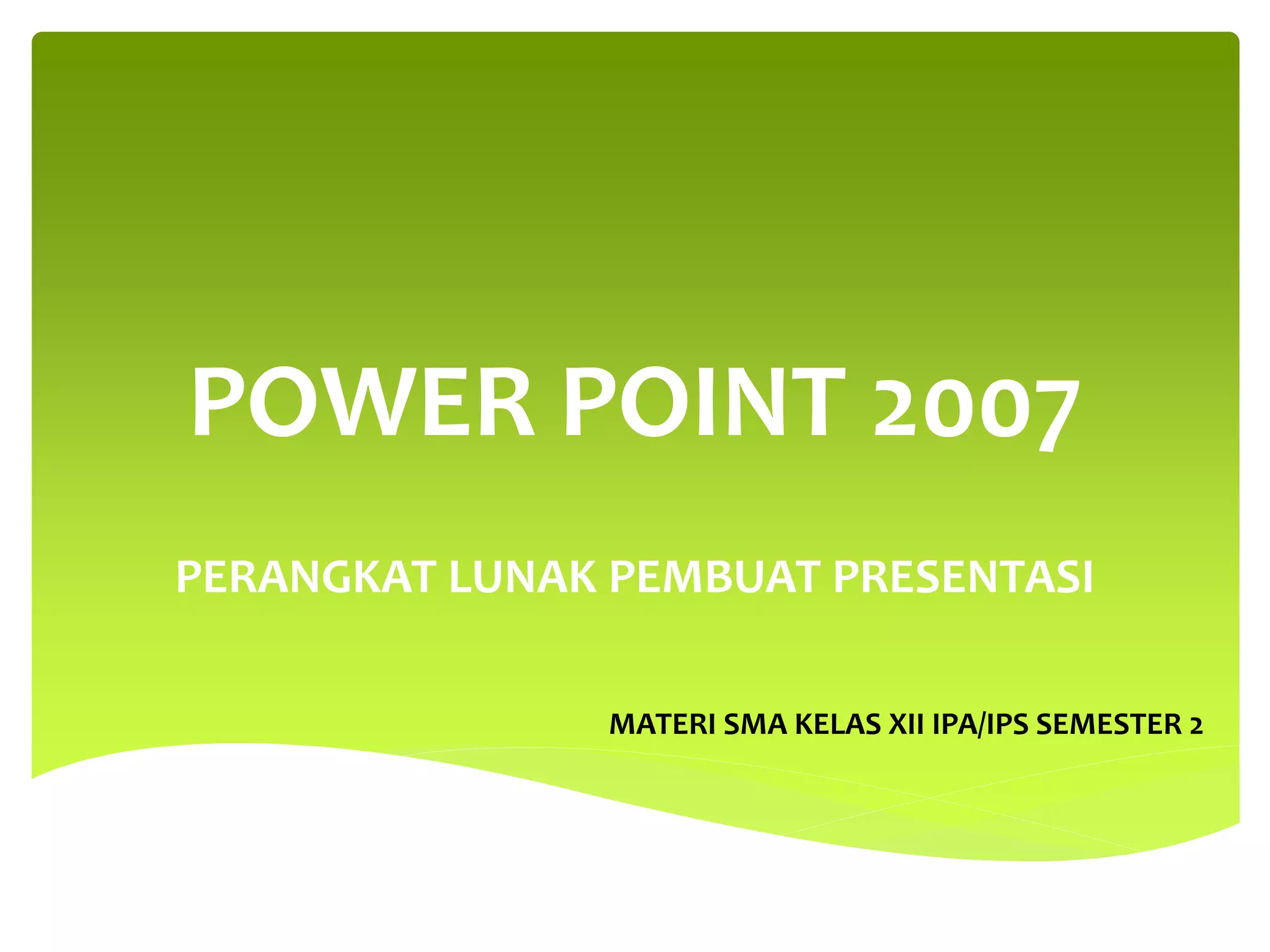 1. pengenalan microsoft power point | PPTX