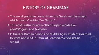 Development of Language Learning In Grammar | PPT