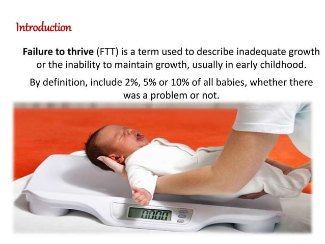 Failure to thrive (FTT) | PPTX