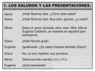 SPANISH EXPLORER. 1. LOS SALUDOS Y LAS PRESENTACIONES. | PPTX