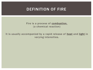 1.1.1 basic concept & behaviour of fire | PPTX