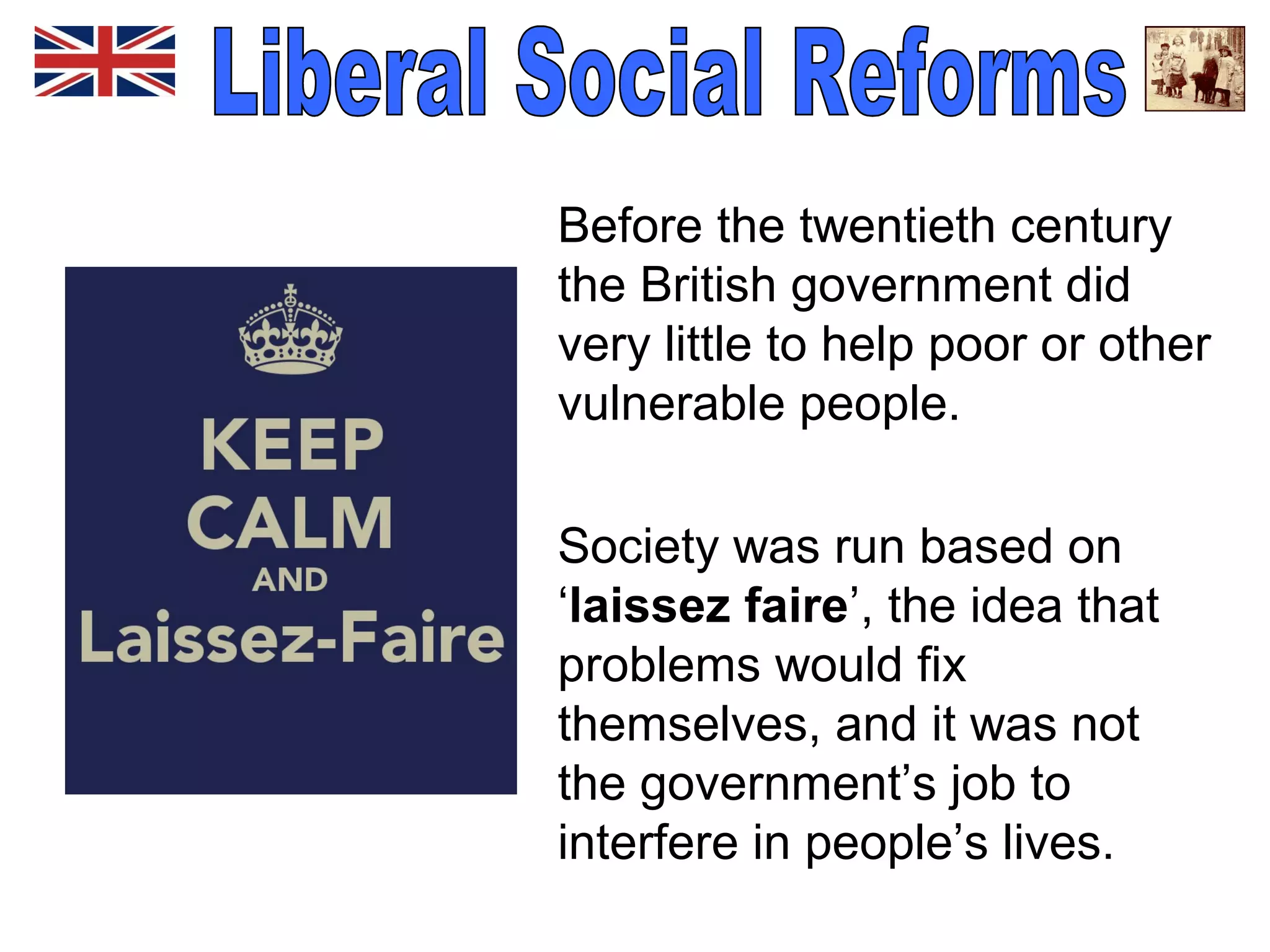 The 1906-14 Liberal Social Reforms - background | PPT | Government ...