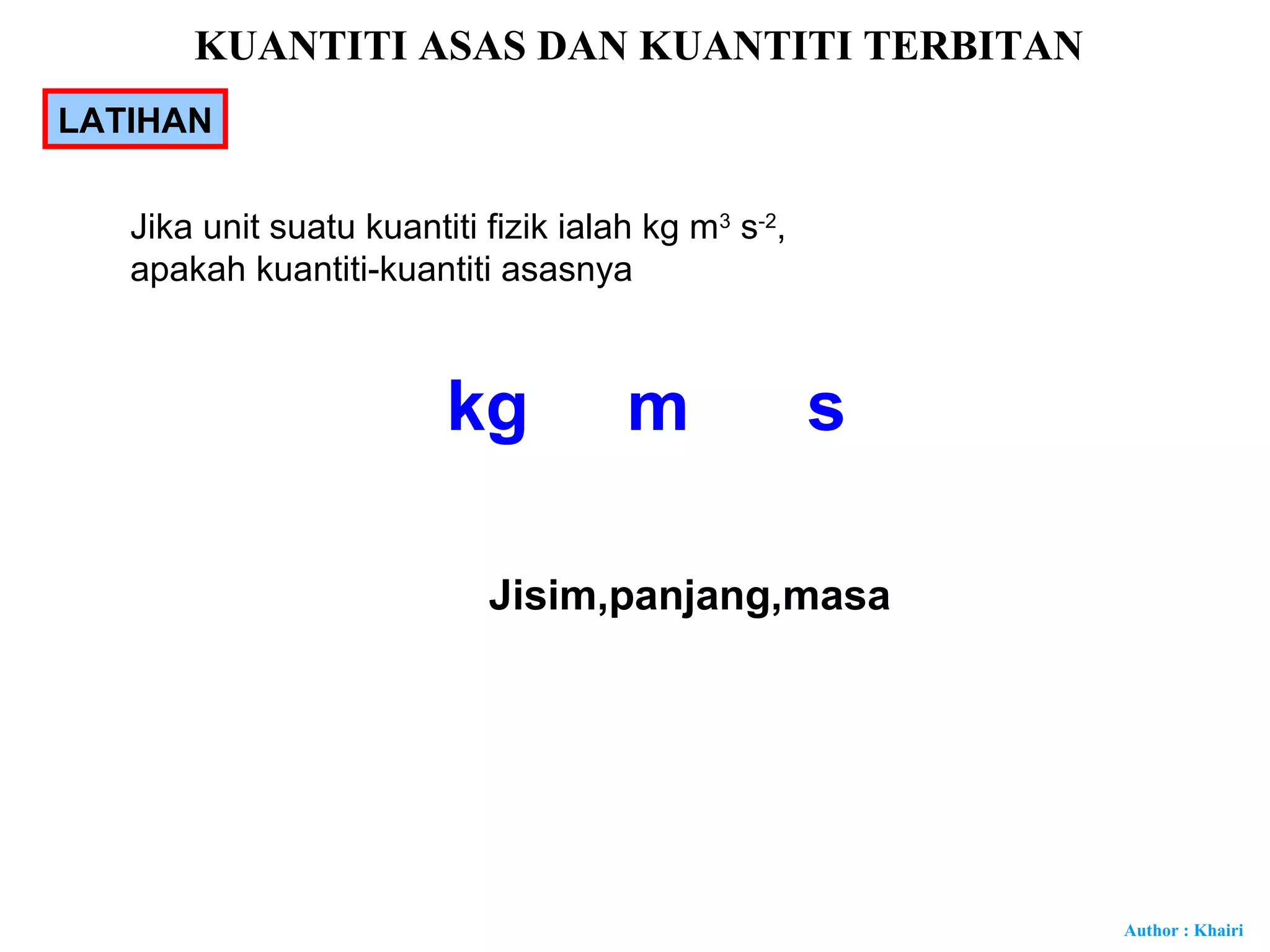 1.kuantiti asas dan kuantiti terbitan | PPS