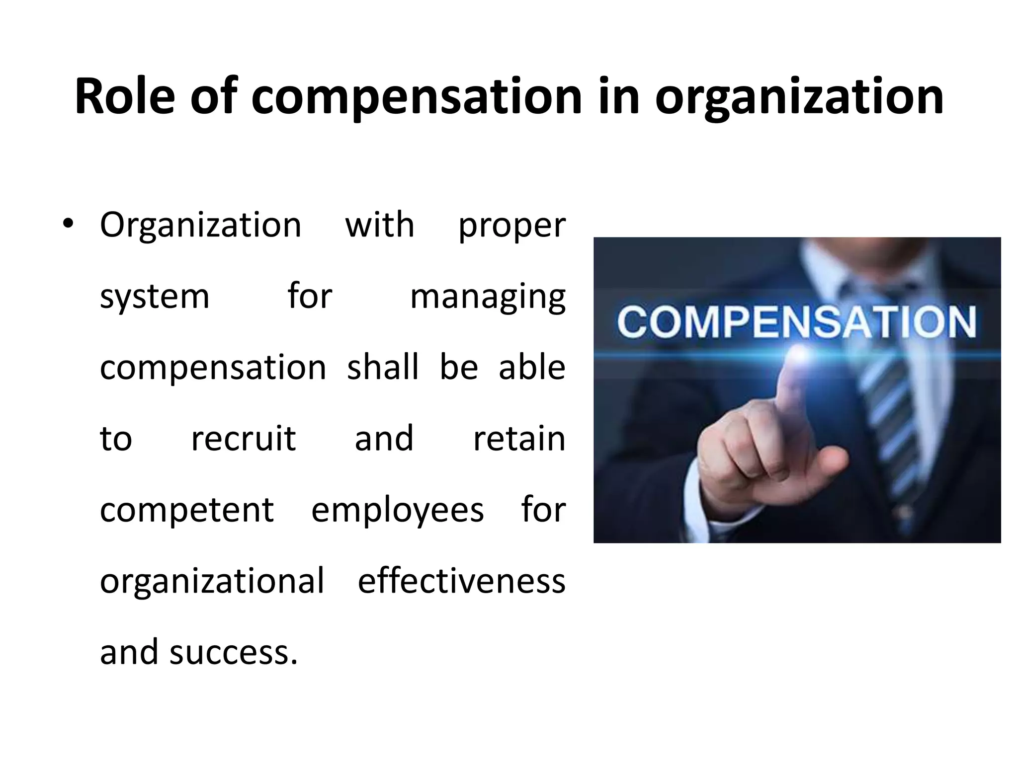 Role of compensation in organization - compensation management - Manu Melwin Joy | PPT