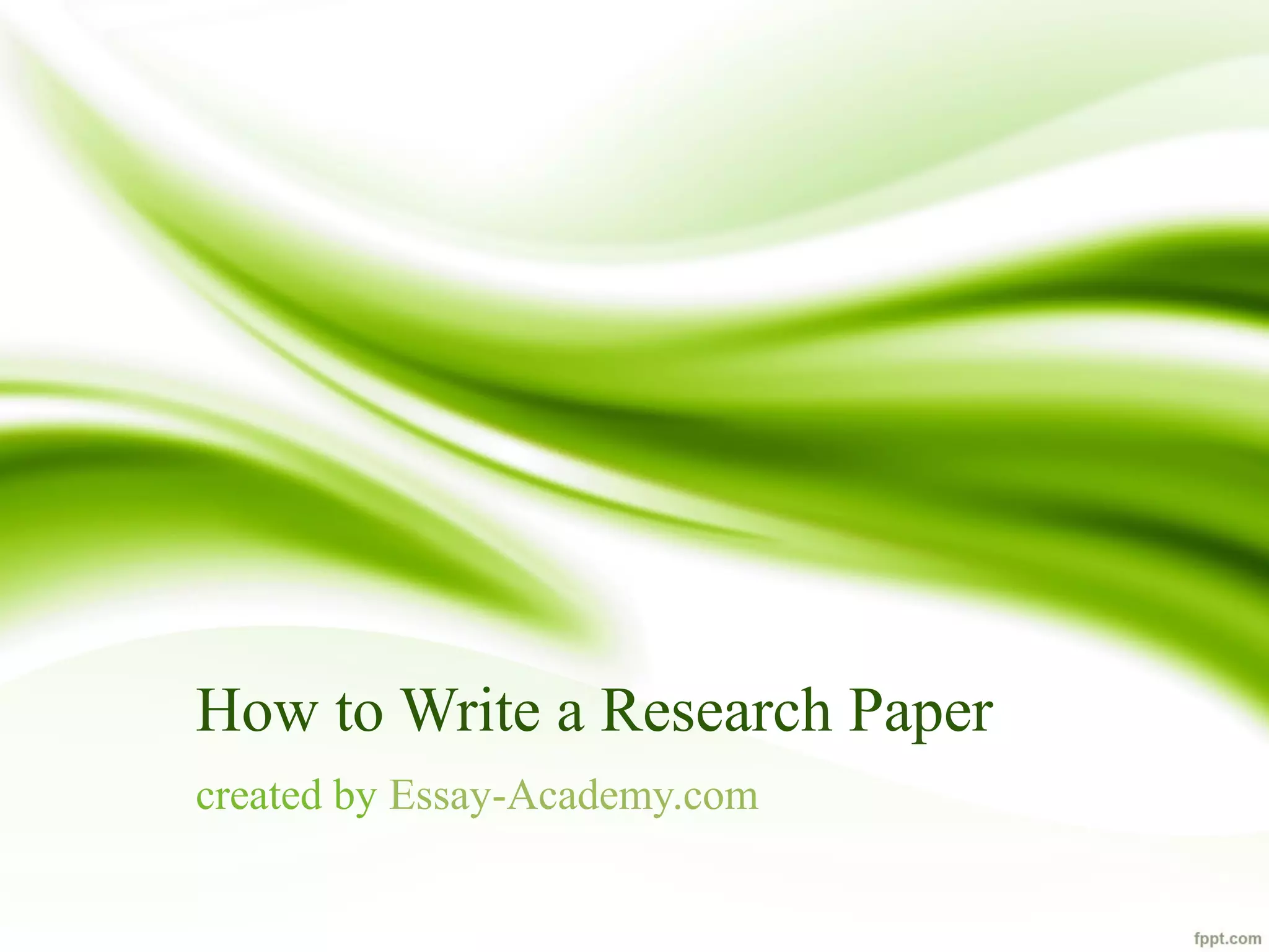 How to Write a Research Paper | PPT