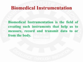 Introduction to biomedical instrumentation | PPTX