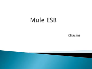 Mule ESB | PPT